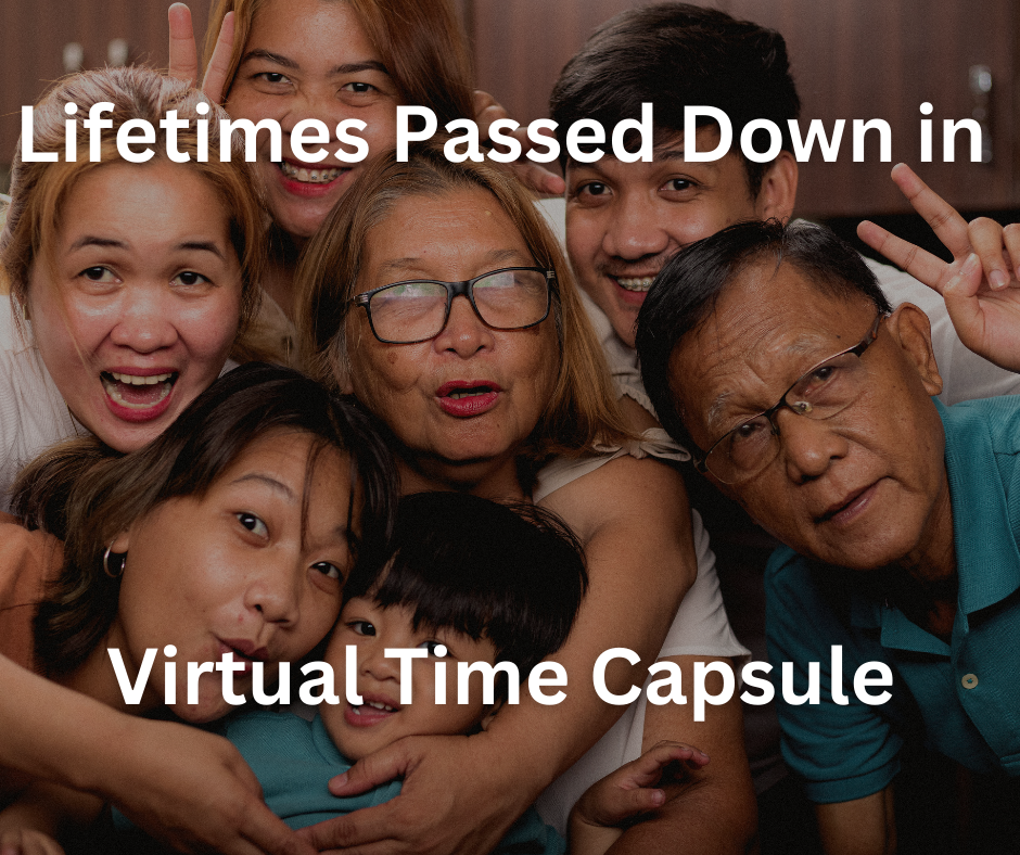 Virtual Time Capsule | Preserve moments that matter most